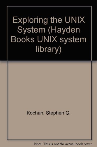 Exploring the Unix System (Hayden Books UNIX system library) by Patrick H. Wood (1992-01-03 ...