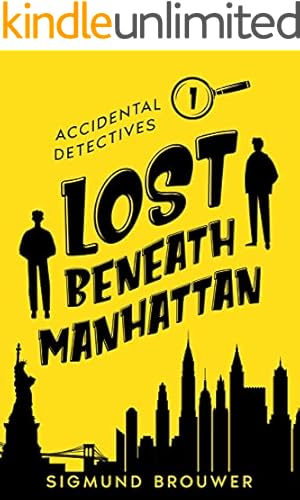 Amazon.com: Lost Beneath Manhattan (Accidental Detectives Book 1) eBook : Brouwer, Sigmund ...
