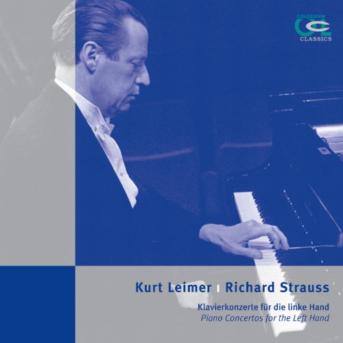 Play Kurt Leimer & Richard Strauss: Piano Concertos for the Left Hand ...