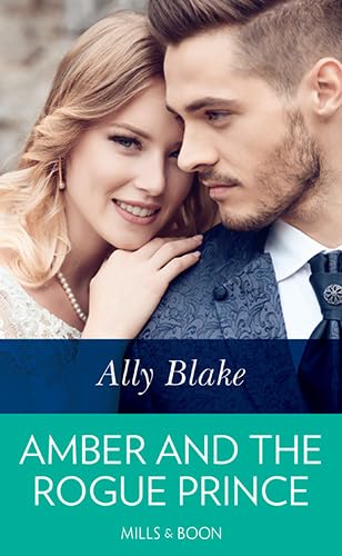 Amber And The Rogue Prince: Amazon.co.uk: Blake, Ally: 9780263076202: Books