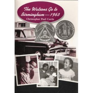 The Watsons Go to Birmingham-1963: Christopher Paul Curtis ...