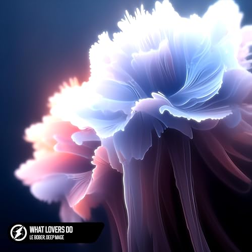 Play What Lovers Do by Le Bober & Deep Mage on Amazon Music Unlimited