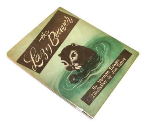 The lazy beaver (Cadmus books): Bowen, Vernon: Amazon.com: Books