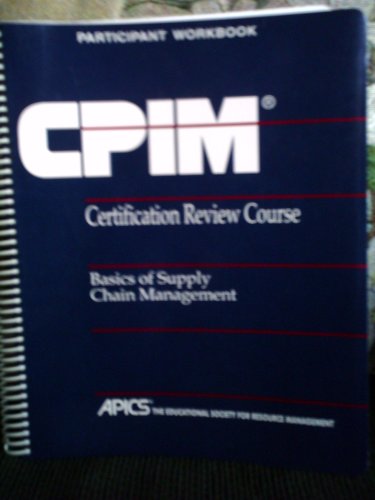 Cpim Certification Review Course Basic of Supply Chain Management ...