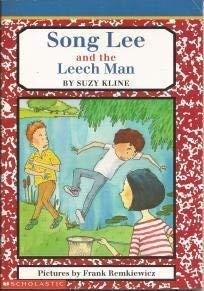 Song Lee and the Leech Man: Suzy Kline, Frank Remkiewicz: 9780439223065 ...