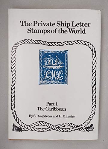 The Private Ship Letter Stamps of the World Part 1 The Caribbean: S ...