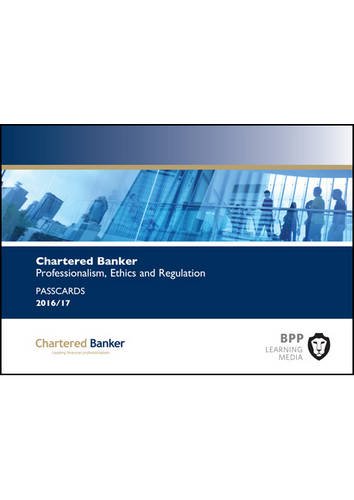 Chartered Banker Professional Ethics and Regulation: Passcards: unknown ...