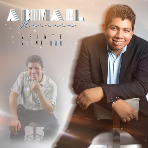 Play Veinte-Veintiuno by Abimael Herrera on Amazon Music
