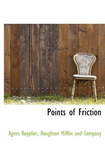 Amazon | Points of Friction | Repplier, Agnes, Houghton Mifflin Company ...
