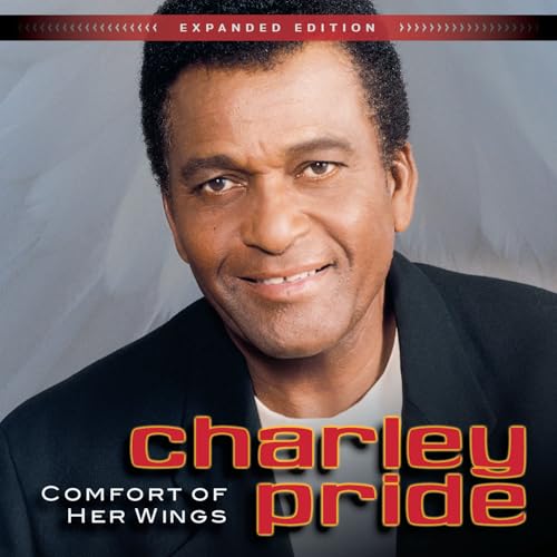 Comfort of Her Wings (Expanded Edition) by Charley Pride on Amazon ...