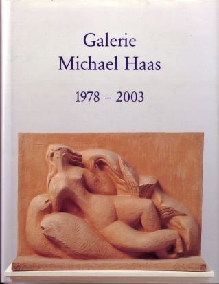 Galerie Michael Haas 1978-2003: Haas, Galerie Michael: Amazon.com: Books