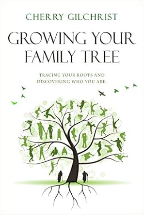 Amazon.com: GROWING YOUR FAMILY TREE: TRACING YOUR ROOTS AND ...
