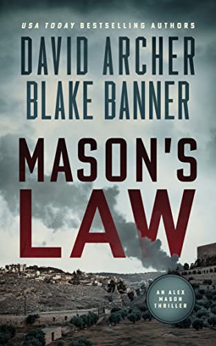 Mason's Law (Alex Mason Book 3) - Kindle edition by Banner, Blake ...