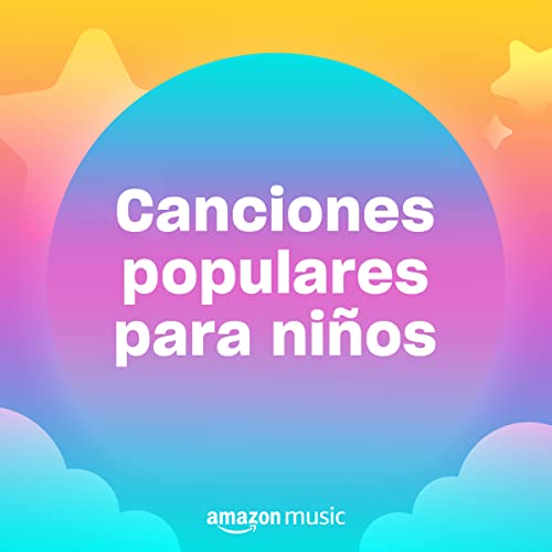Canciones populares para niños Parent de en Amazon Music - Amazon.es