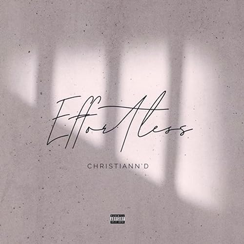 Écouter Effortless de Christiann D sur Amazon Music Unlimited