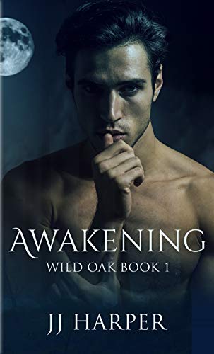 Amazon.com: Awakening (Wild Oak Book 1) eBook : Harper, JJ, Clarke ...