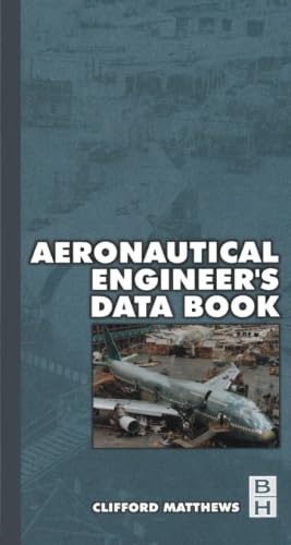 Aeronautical Engineer's Data Book: Matthews, Cliff: 9780750651257: Amazon.com: Books