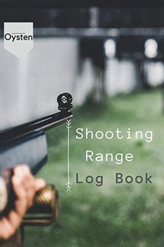 Shooting Range Log Book: Shooting Journal with Target Diagrams ...