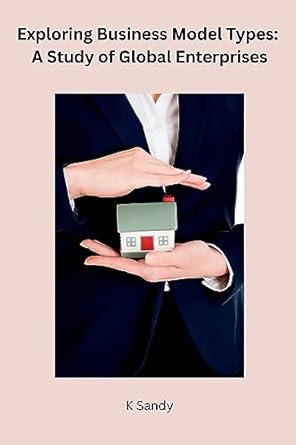 Buy Exploring Business Model Types: A Study of Global Enterprises Book ...