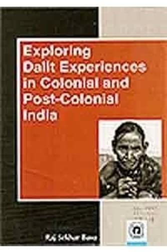 Buy Exploring Dalit Experiences in Colonial and Post-Colonial India ...