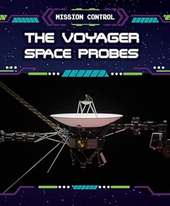 The Voyager Space Probes (Mission Control): Lombardo, Jennifer ...