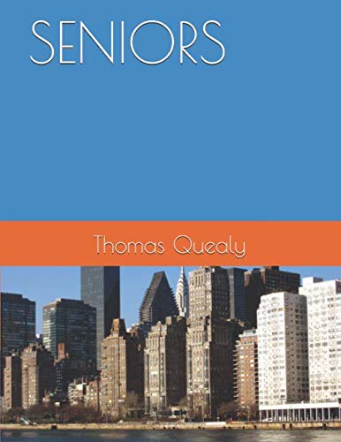 Amazon.com: SENIORS: 9798651155552: Quealy, Thomas: Books