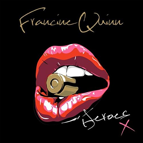 Play Heroes by Francine Quinn on Amazon Music