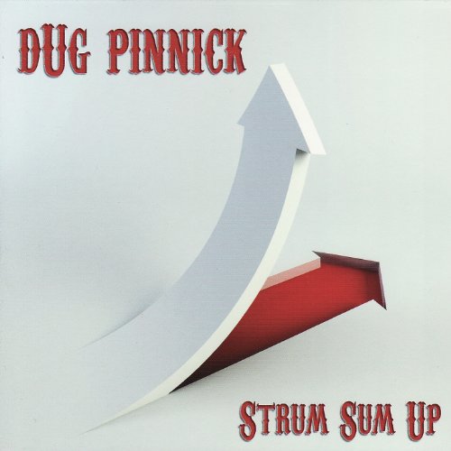 Play Strum Sum Up by Dug Pinnick feat. Wally Farkas, Kellii Scott ...
