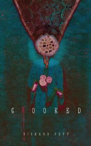 Crooked: Pett, Richard: 9781940372006: Amazon.com: Books