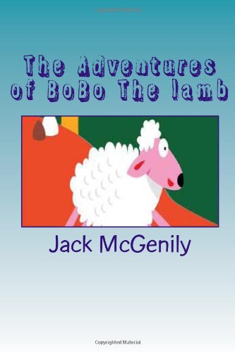 The Adventures of BoBo the Lamb: BoBo's Birthday: McGenily, Mr Jack ...