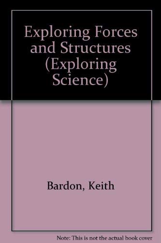 Exploring Science: Exploring Forces & Structures (Exploring Science ...