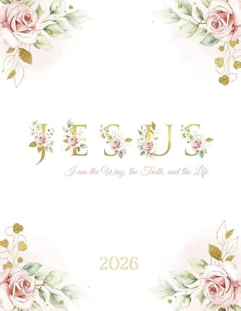 Christian Monthly Planner 2026 - Jesus: I am the Way, the Truth, and ...