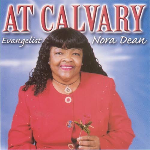 Amazon.com: At Calvary : Nora Dean: Digital Music