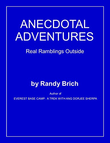 Amazon.com: Anecdotal Adventures: Real Ramblings Outside eBook : Brich ...