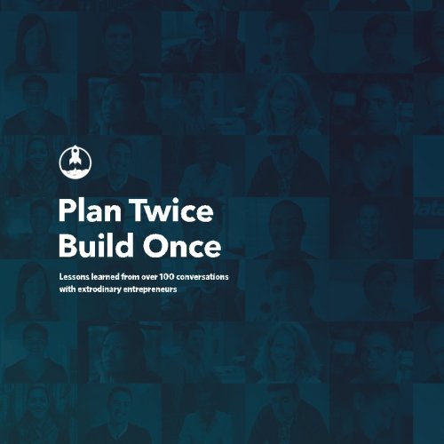 Plan Twice, Build Once: Lessons learned from over 100 conversations ...