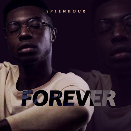 Écouter FOREVER par The Splendour sur Amazon Music Unlimited