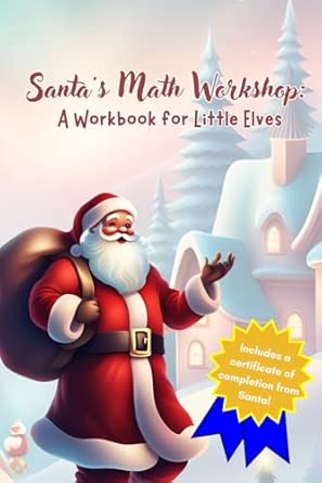 Santa's Math Workshop: A Workbook for Little Elves: Nolan, R ...