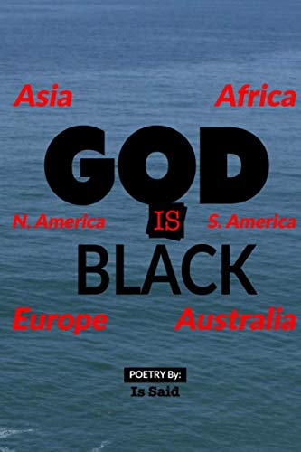 Amazon.com: God Is Black: 9781655113048: Said, Is: Books