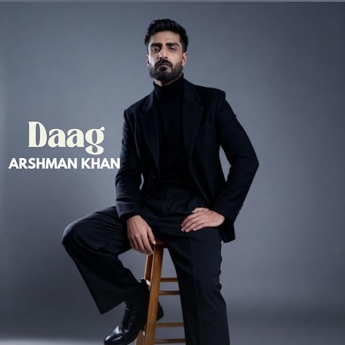 Play DAAG (Arshman Khan) by Arshman Khan on Amazon Music Unlimited
