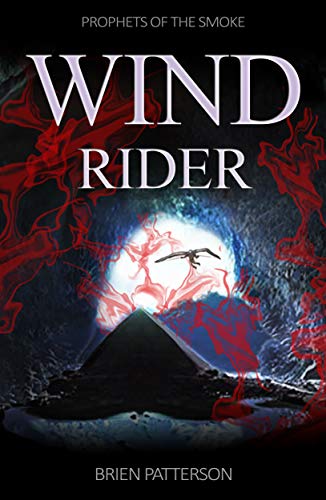 Wind Rider (Prophets of the Smoke Book 1) - Kindle edition by Patterson ...