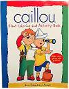 Caillou: New Adventures Await! (Giant Coloring and Activity Book ...