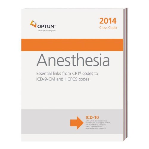 Buy Anesthesia Cross Coder 2014: Essential Links from CPT Codes to ICD ...