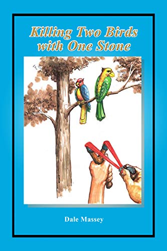 Amazon.co.jp: Killing Two Birds with One Stone (English Edition) eBook : Massey, Dale: Kindle Store