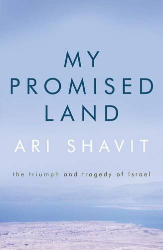 My Promised Land: The Triumph and Tragedy of Israel: Amazon.co.uk ...