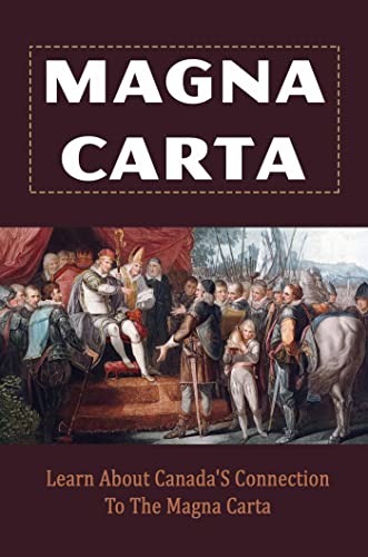 Magna Carta: Learn About Canada'S Connection To The Magna Carta eBook ...
