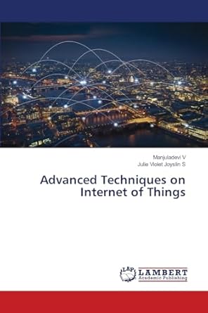 Buy Advanced Techniques on Internet of Things Book Online at Low Prices ...