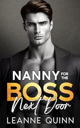 Amazon.com: Nanny for the Boss Next Door: A Billionaire Single Dad, Second Chance Romance eBook ...