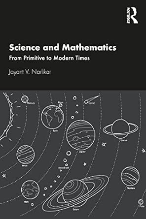 Science and Mathematics: From Primitive to Modern Times - Kindle ...