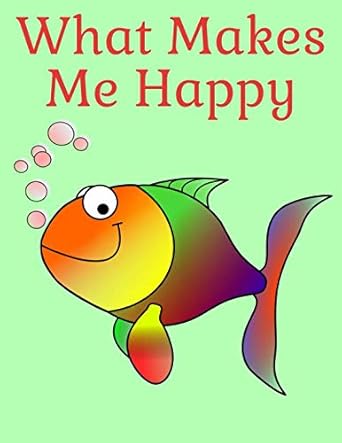 What Makes Me Happy: A One Prompt Write and Draw Paper Storybook ...