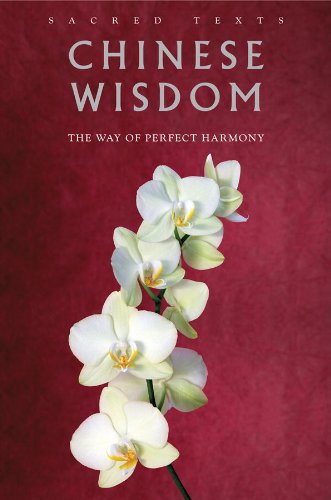 Chinese Wisdom: The Way of Perfect Harmony (Sacred Texts) - Kindle ...